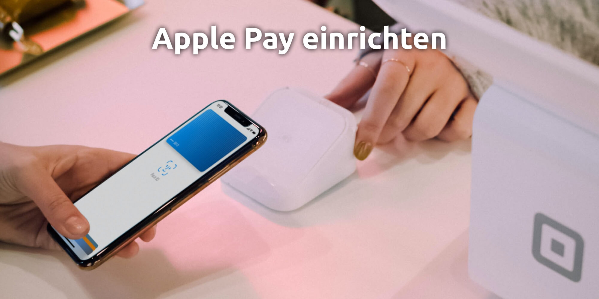 Apple Pay Einrichten So Einfach Geht s Apple Pay Einrichten So Einfach Geht s